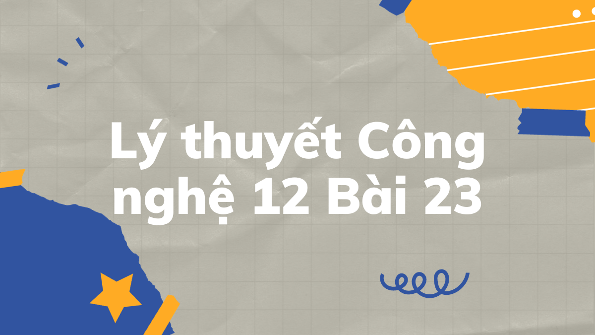Lý thuyết Công nghệ 12 Bài 23: Mạch điện xoay chiều ba pha đầy đủ