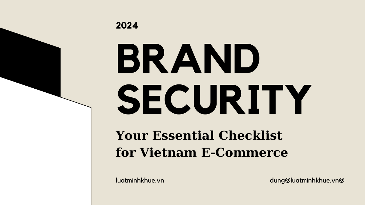 Vietnam E-Commerce Brand Security: Your Essential Checklist