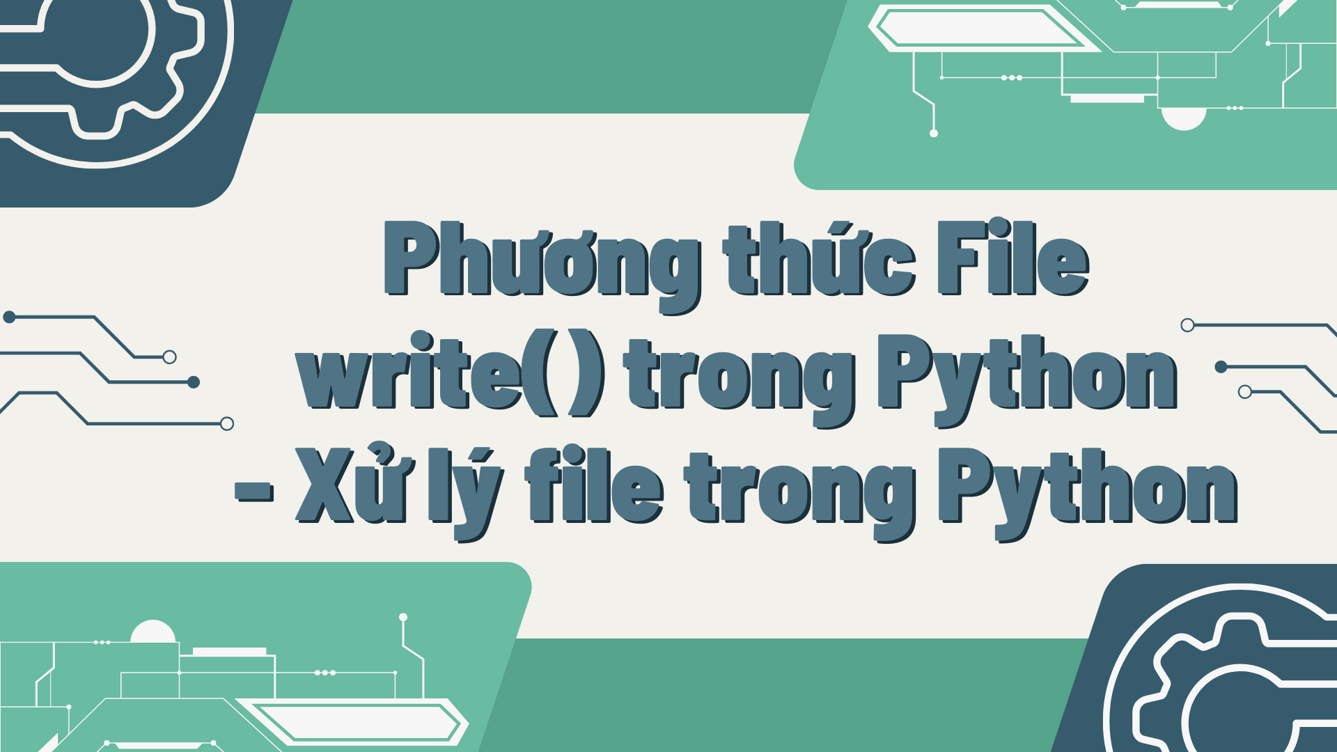Phương thức File write() trong Python - Xử lý file trong Python