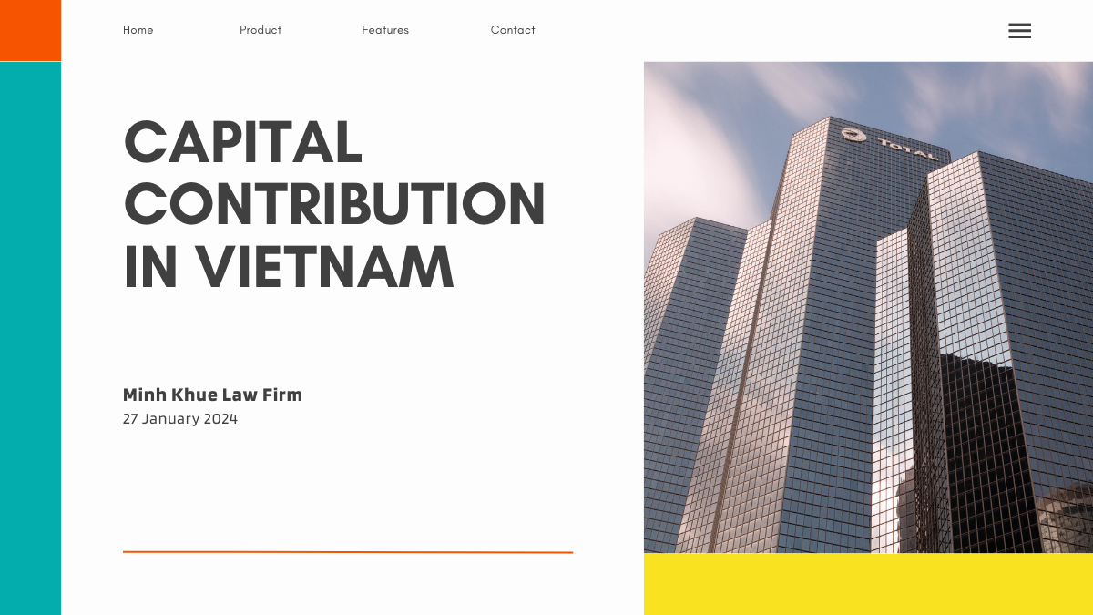 Capital Contribution in Vietnam: A Guide for Foreign Investors