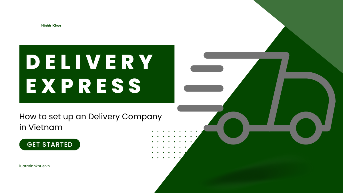 A Guide on Setting Up an Express Delivery Company in Vietnam