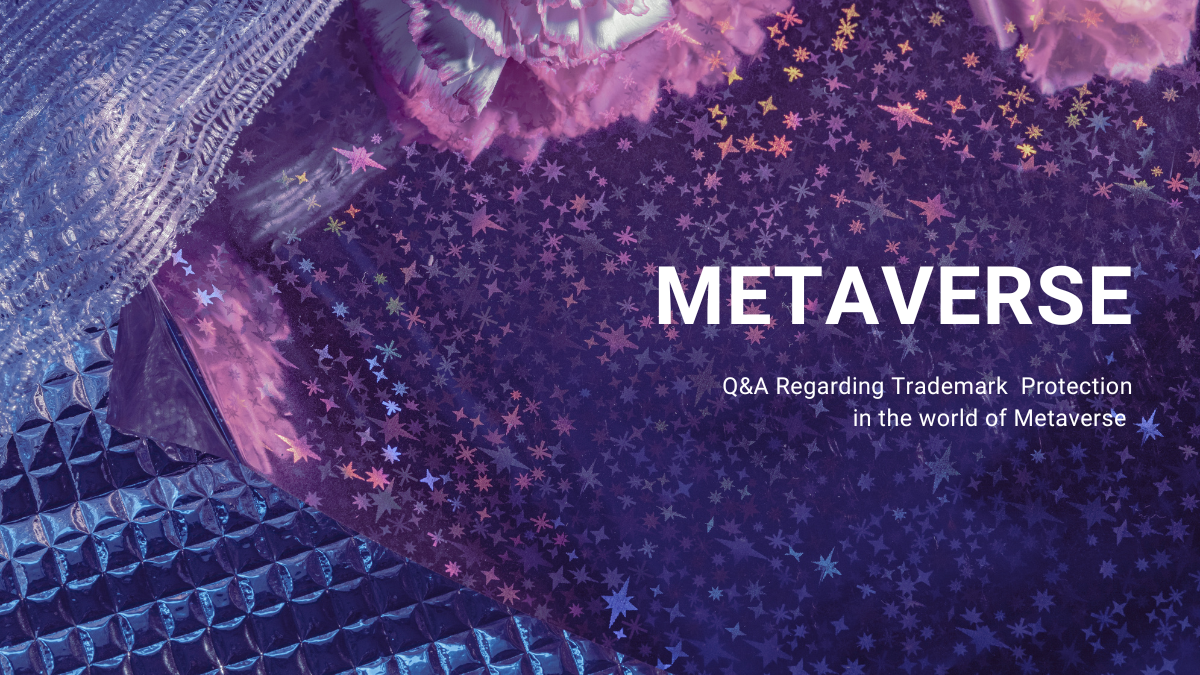 Q&A Regarding Trademark Protection in the World of Metaverse