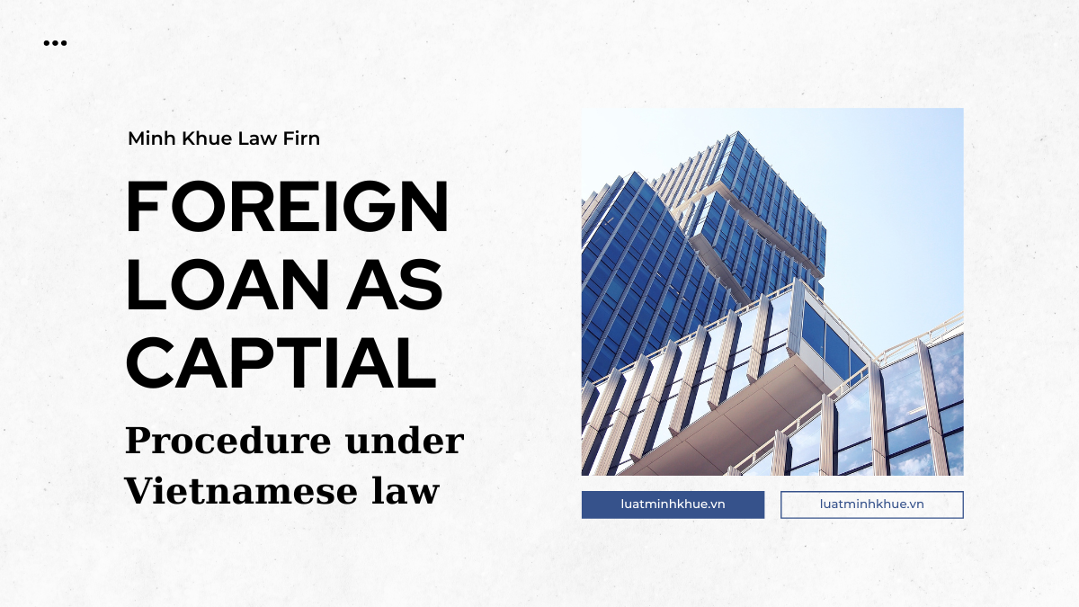 How Foreign Loans are turned into Investment Capital in Viet Nam