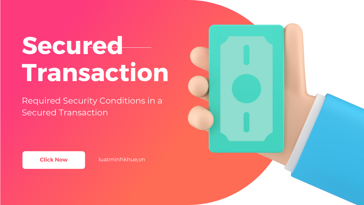 Vietnam Required Security Conditions in a Secured Transactions