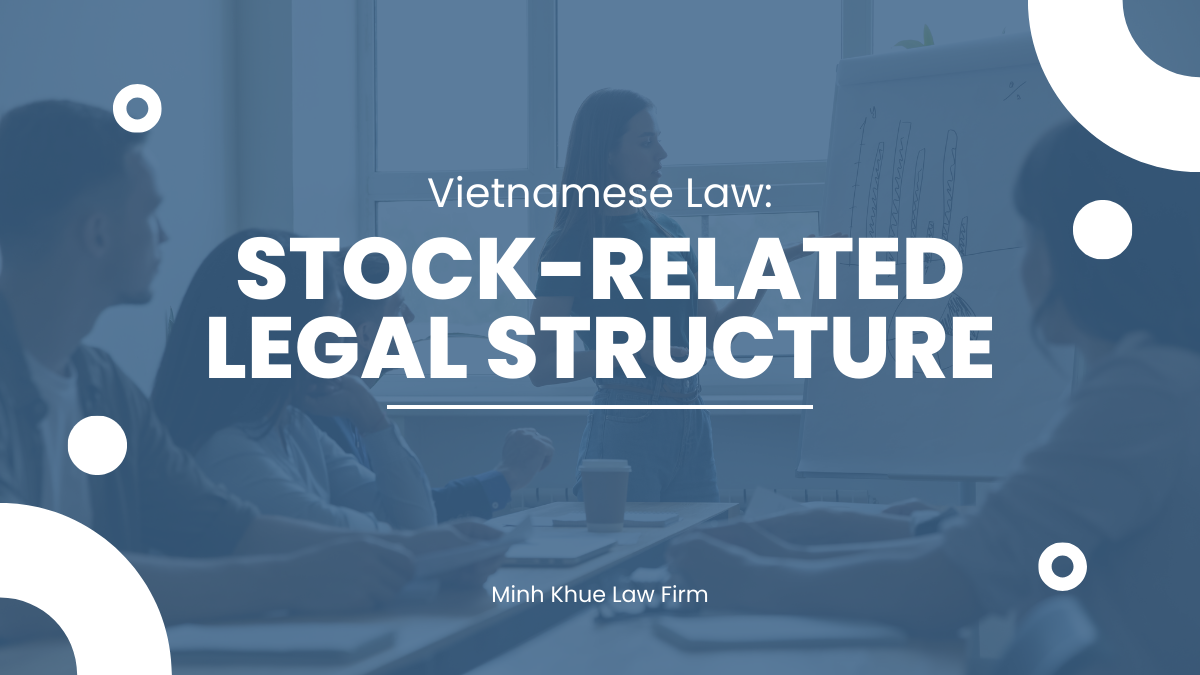 Overview of the Stock Related Legal Structure in Viet Nam