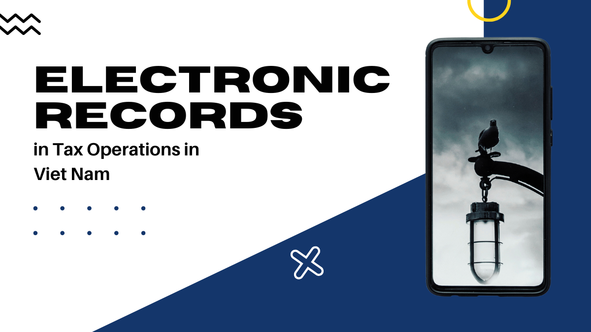 Regulation of Electronic Records in Tax Operations in Vietnam