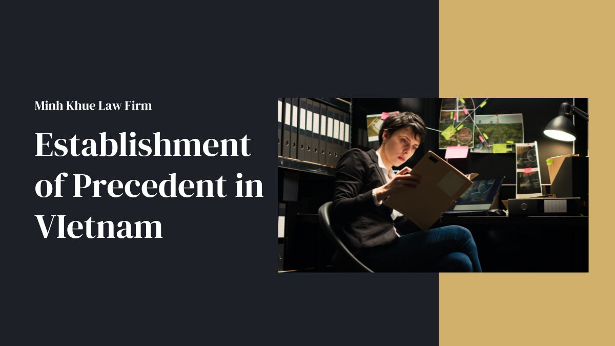 Legal Regulations on the Establishment of Precedents in Vietnam