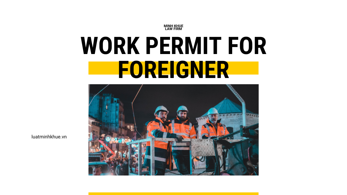 Vietnam Work Permit for Foreigners: A Step-by-Step Guide