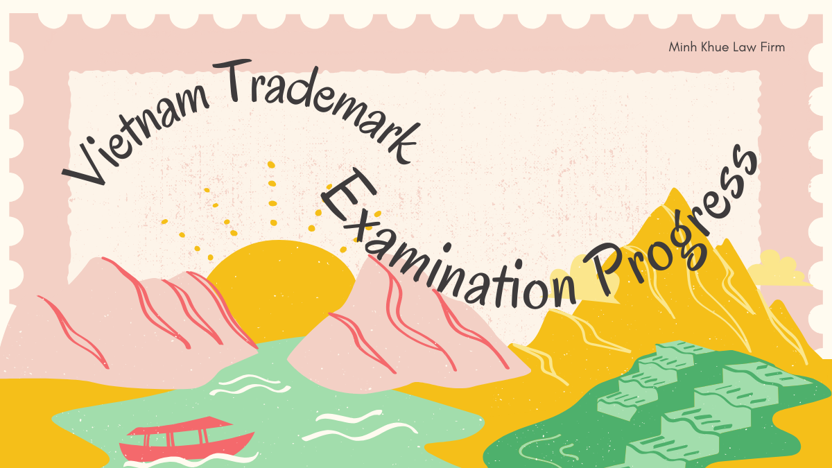 Understanding Vietnam's Trademark Examination Process