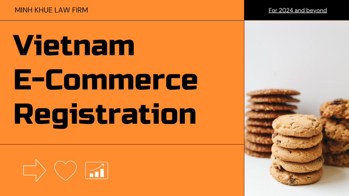 Vietnam E-commerce Registration: Step-by-Step Guide
