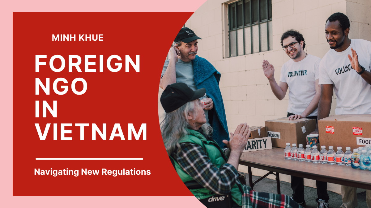 Foreign NGOs in Vietnam: Navigating New Regulations