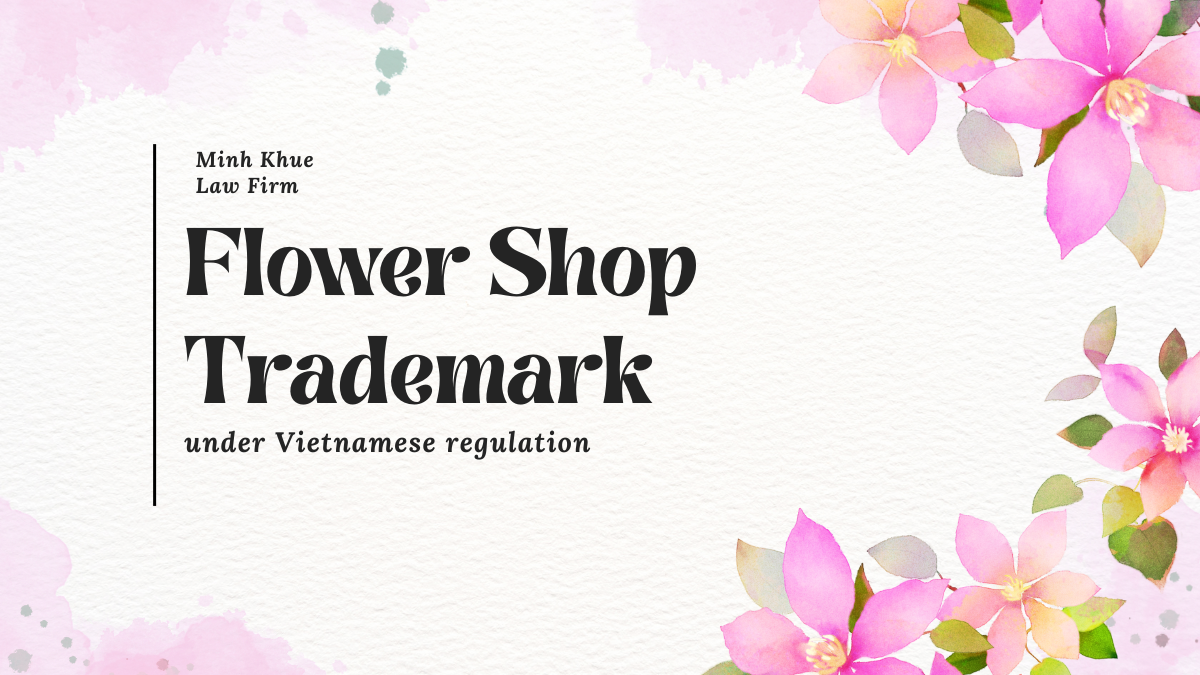 Flower Shop Trademark Vietnam: A Step-by-Step Guide