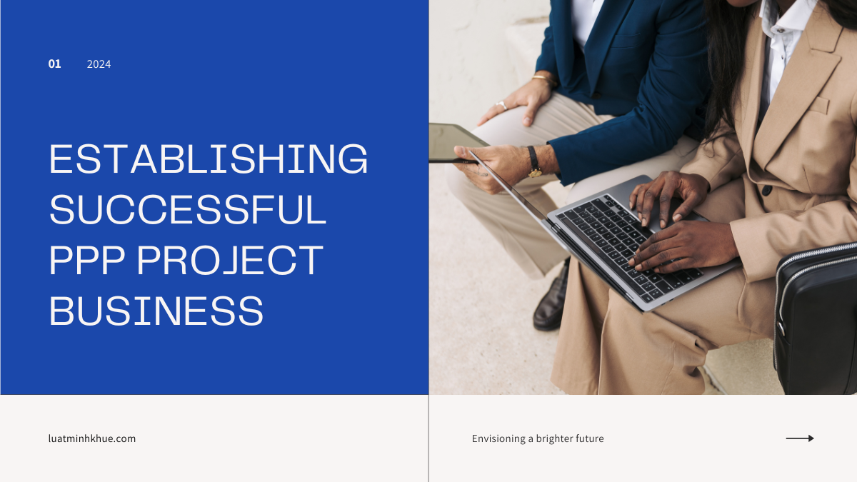 Guide to Establishing a Successful PPP Project Business