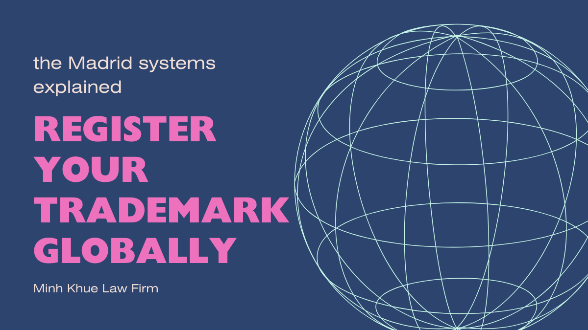 Register Your Trademark Globally: The Madrid System Explained
