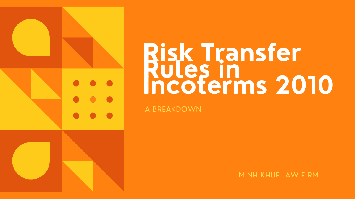 A Breakdown of Risk Transfer Rules in Incoterms 2010