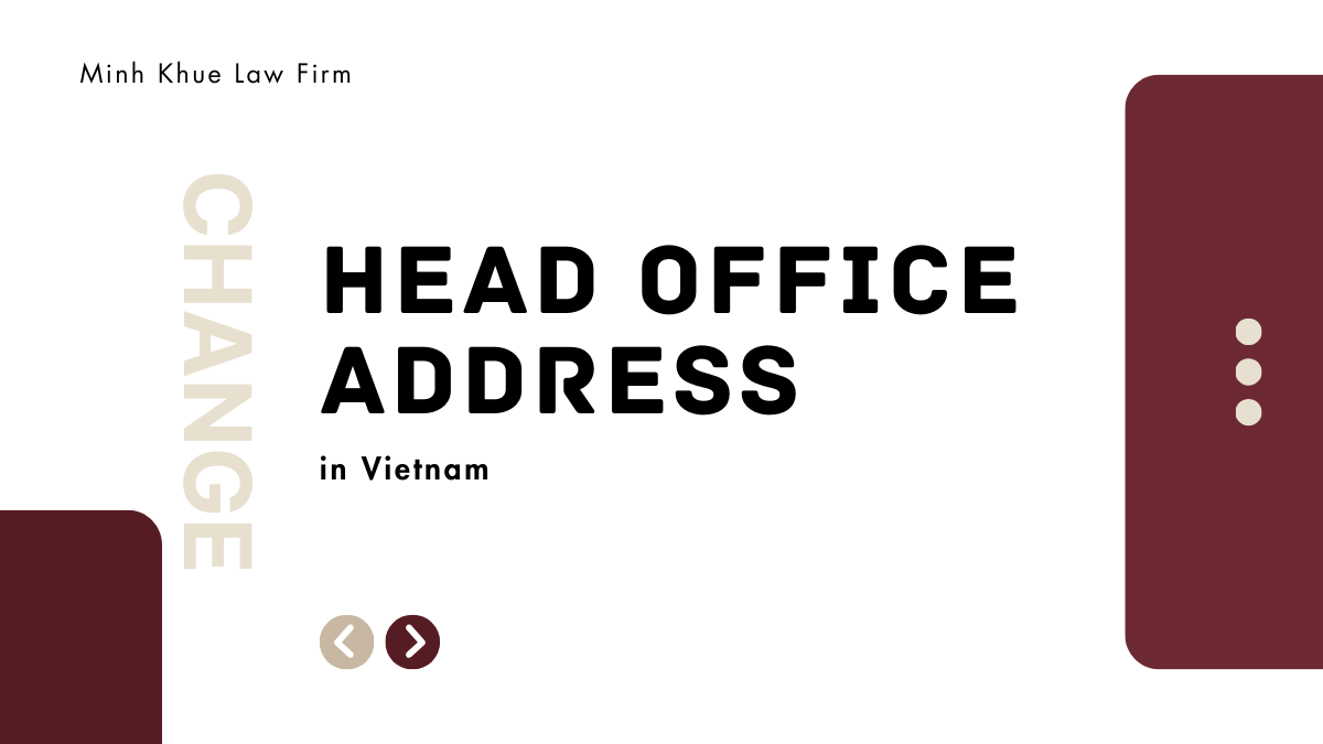 The Process of Changing a Head Office Address for a Vietnam LLC