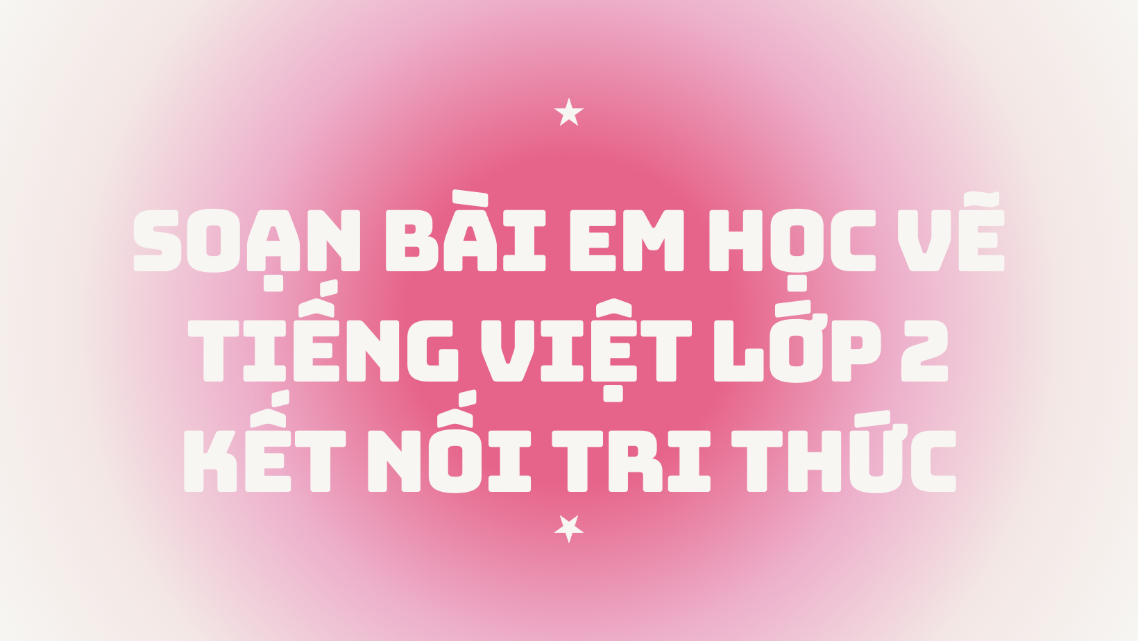 Soạn bài Em học vẽ Tiếng Việt lớp 2 Kết nối tri thức