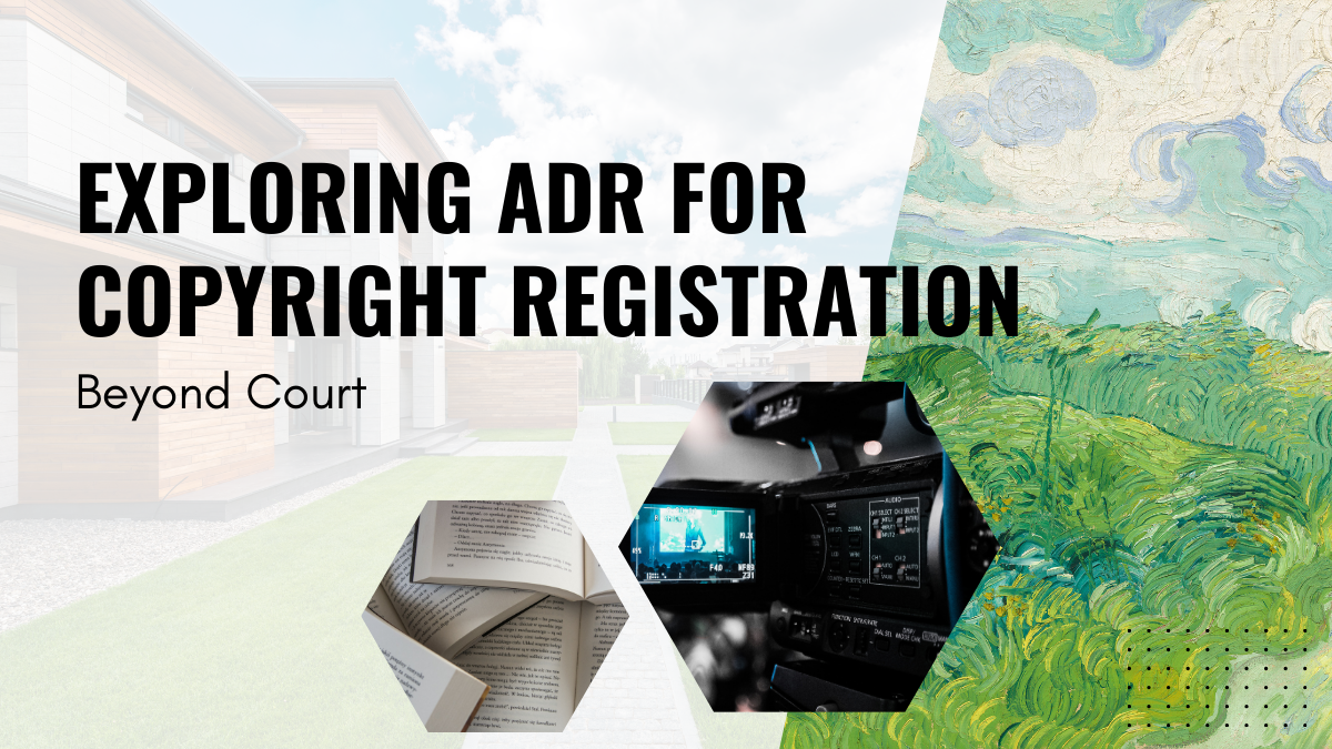Beyond Court: Exploring ADR for Copyright Disputes in Vietnam