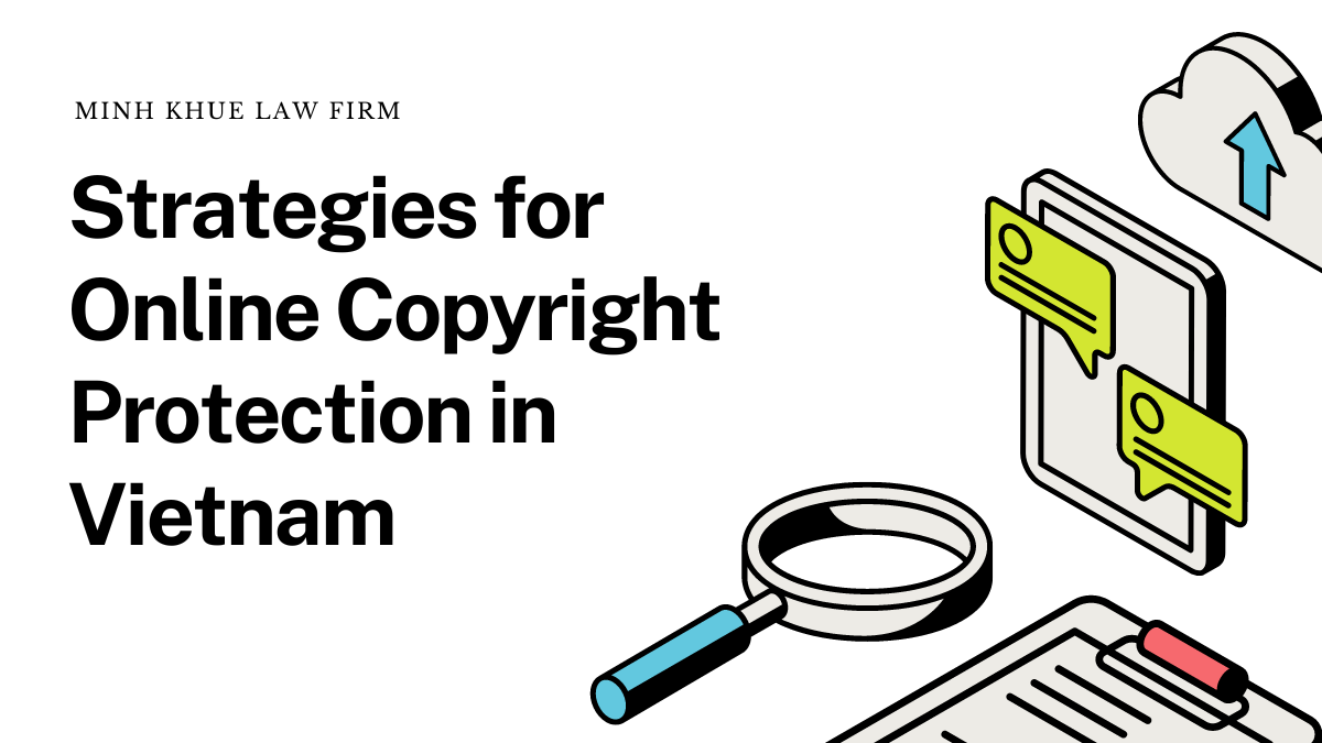 Strategies for Online Copyright Protection in Vietnam