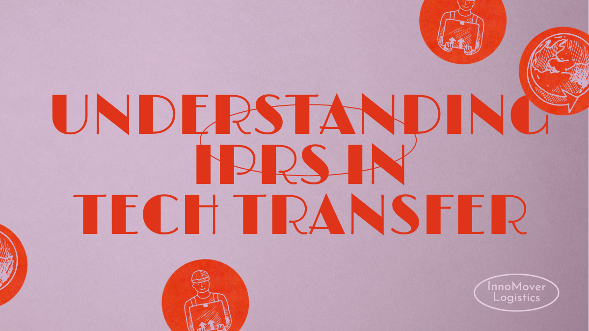 Understanding IPRs in Tech Transfer: Patents, Designs, More