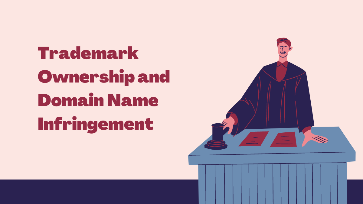 Evidence for Trademark Ownership and Domain Name Infringement