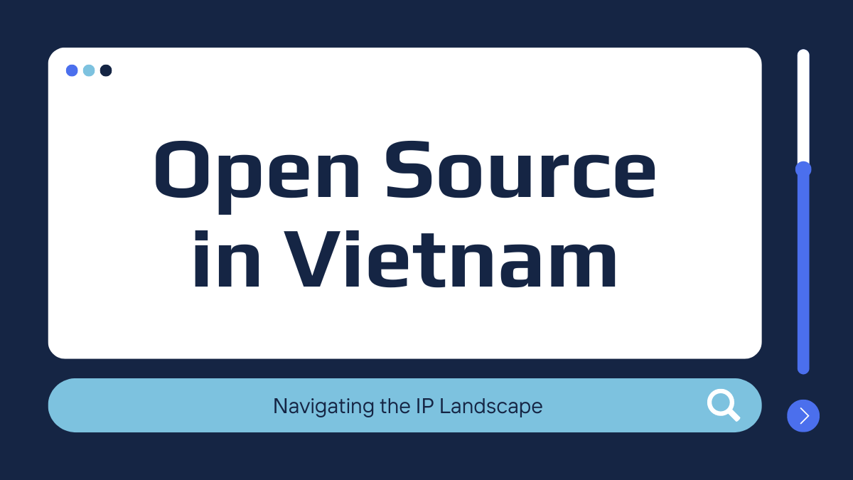 Open Source in Vietnam: Navigating the IP Landscape