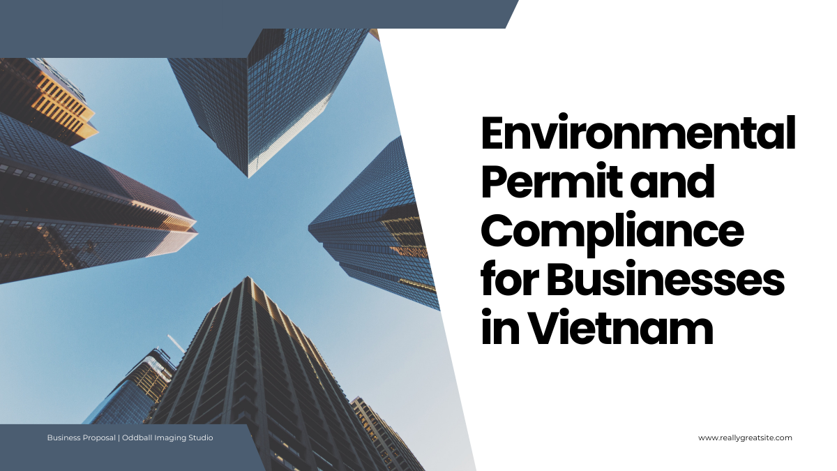 Environmental Permits and Compliance for Businesses in Vietnam
