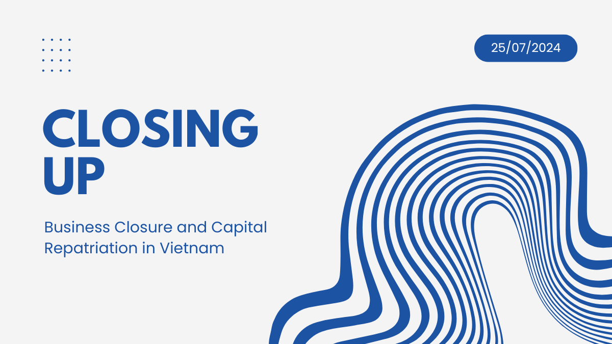 Closing Up: Business Closure and Capital Repatriation in Vietnam
