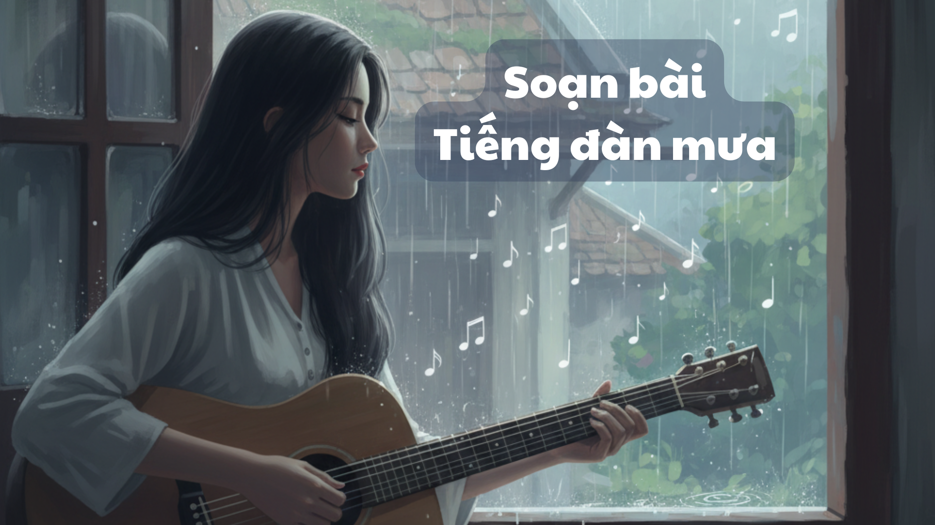 Soạn bài Tiếng đàn mưa ngắn nhất Lớp 9 (Bích Khê)