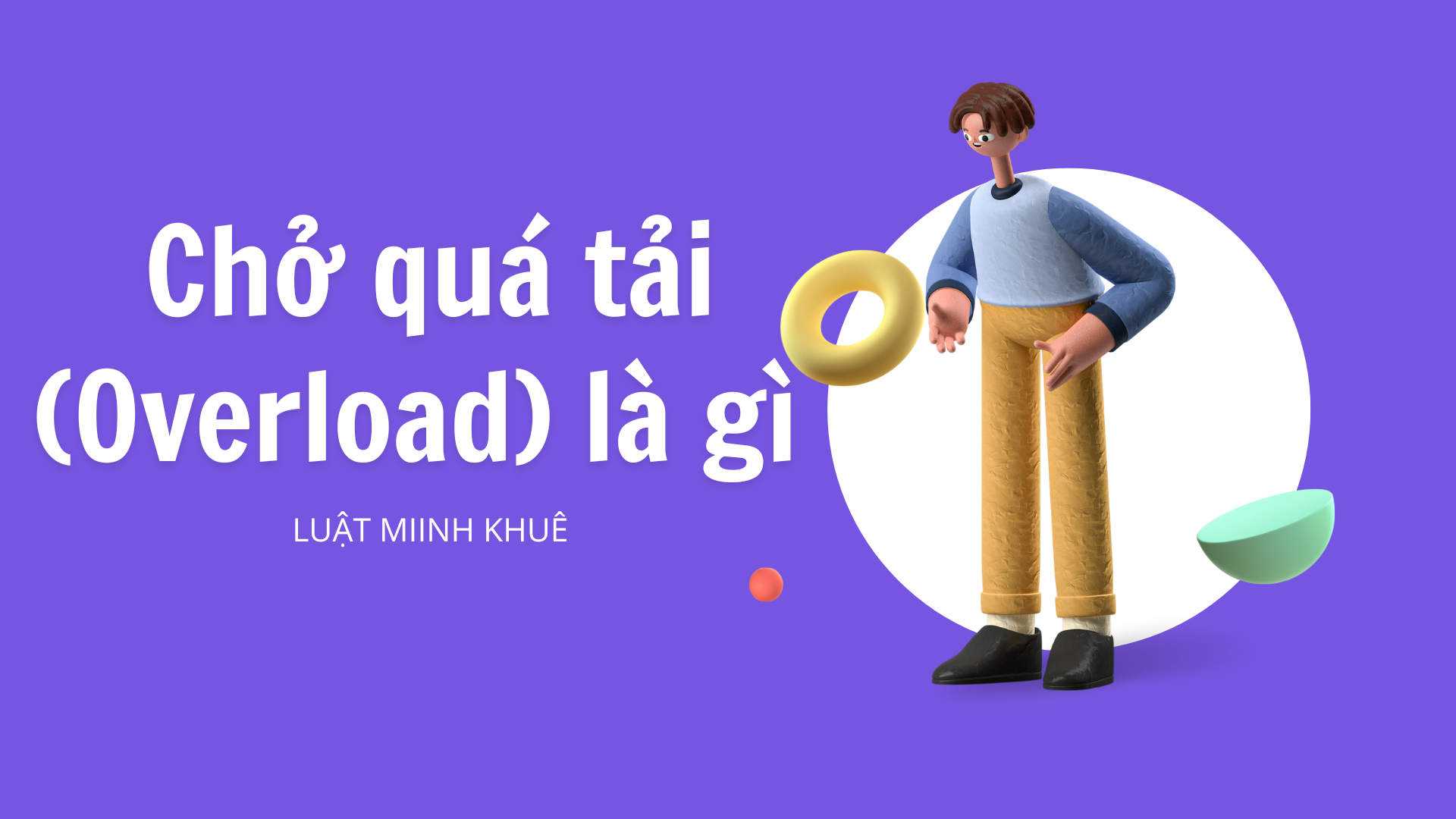 Chở quá tải (Overload) là gì