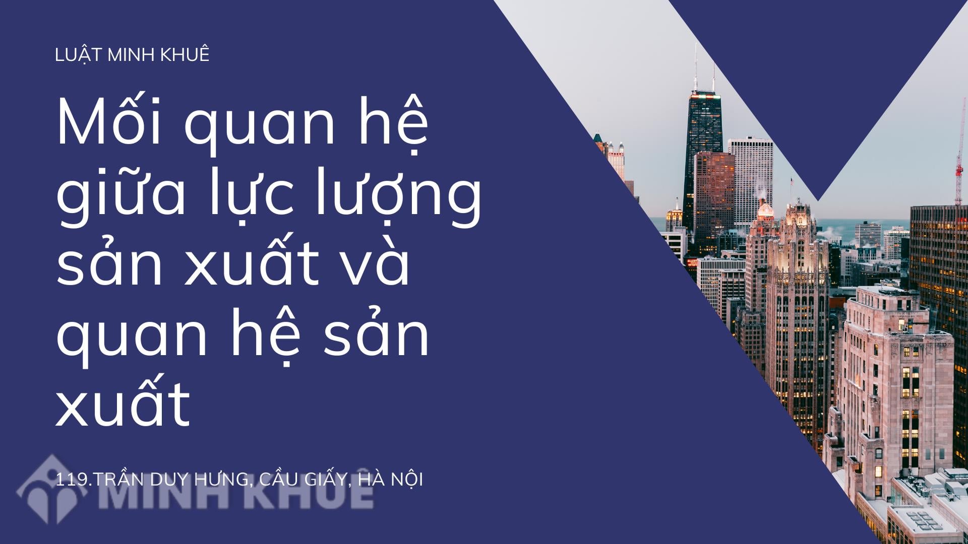 Mối quan hệ lực lượng sản xuất và quan hệ sản xuất ở Việt Nam