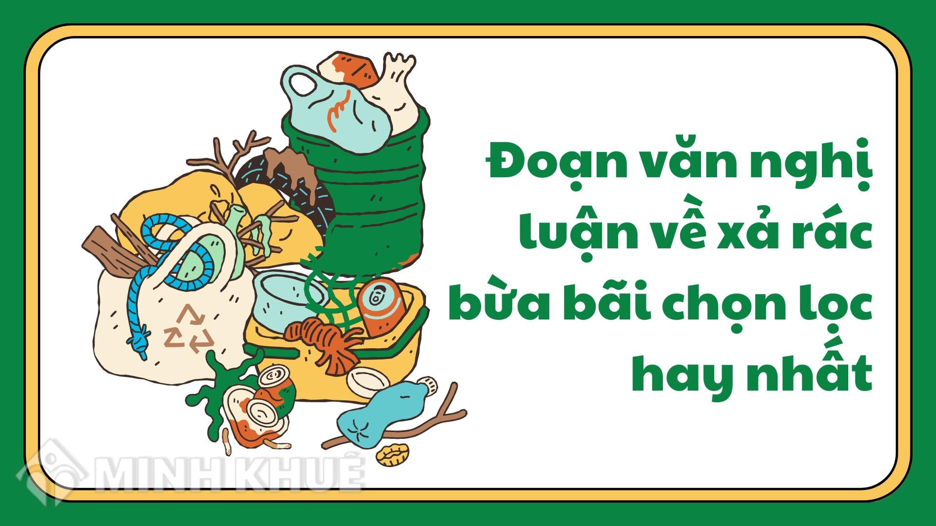 Đoạn văn nghị luận về xả rác bừa bãi chọn lọc hay nhất