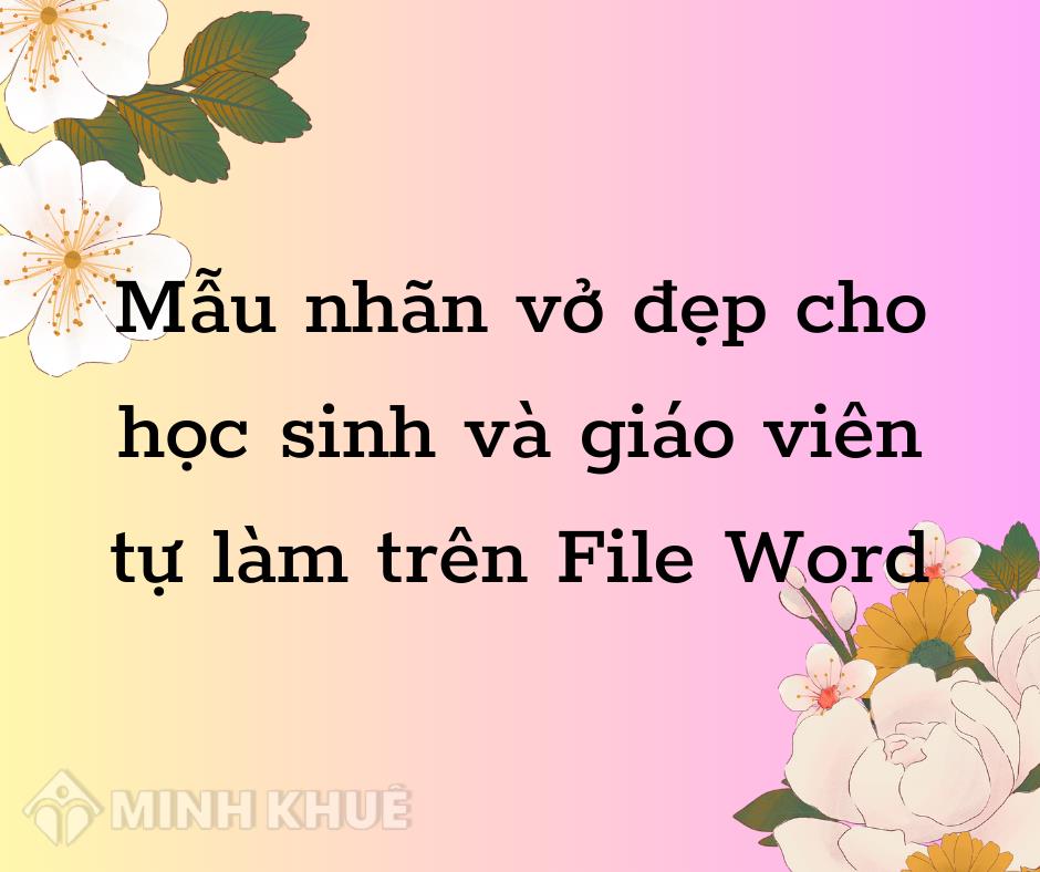 Mẫu nhãn vở đẹp cho học sinh và giáo viên tự làm trên File Word
