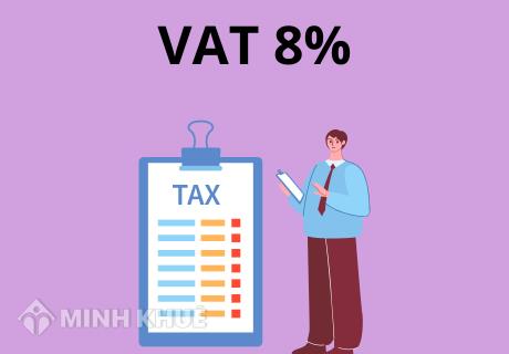 Doanh nghiệp được áp dụng thuế VAT 8% đến khi nào?