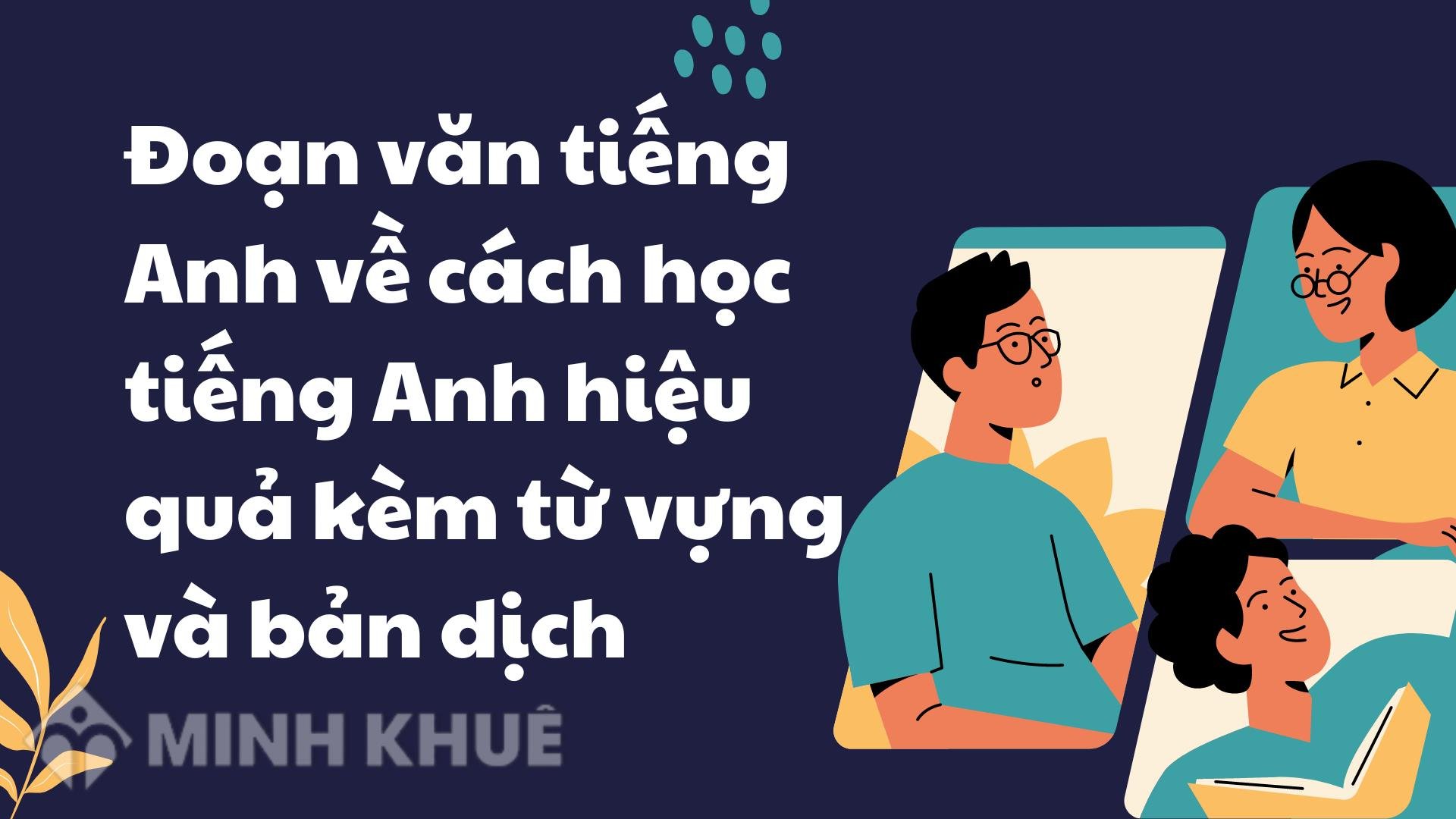 Đoạn văn tiếng Anh về cách học tiếng Anh hiệu quả kèm từ vựng và bản dịch