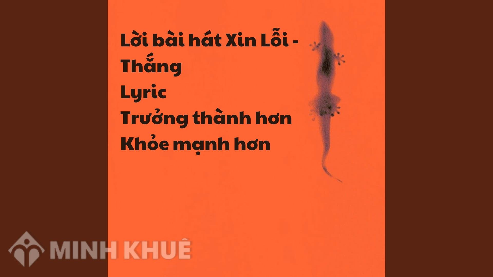 Lời Bài Hát Xin Lỗi Thắng Lyric Trưởng Thành Hơn Khỏe Mạnh Hơn