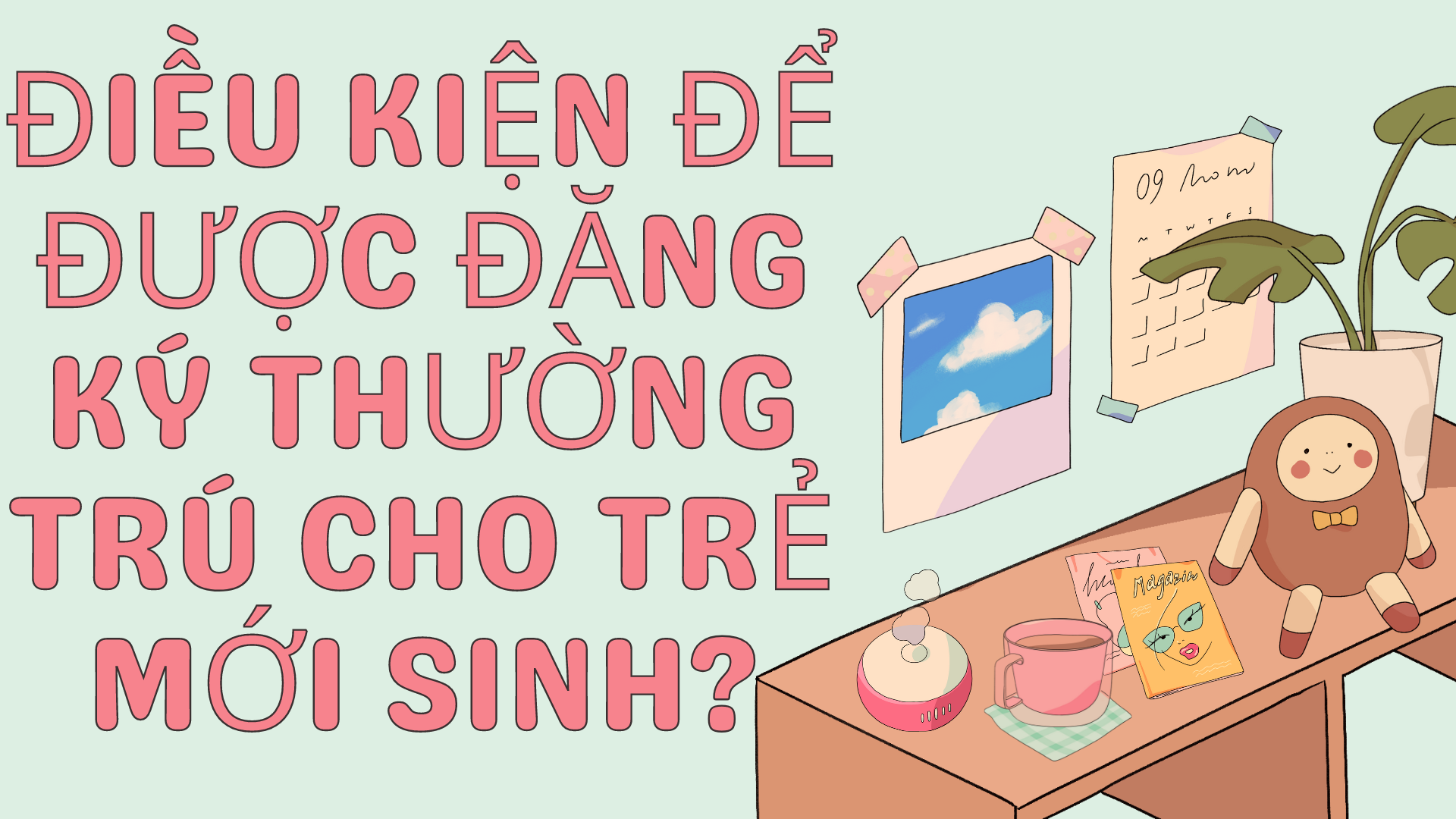 Điều kiện để được đăng ký thường trú cho trẻ mới sinh?