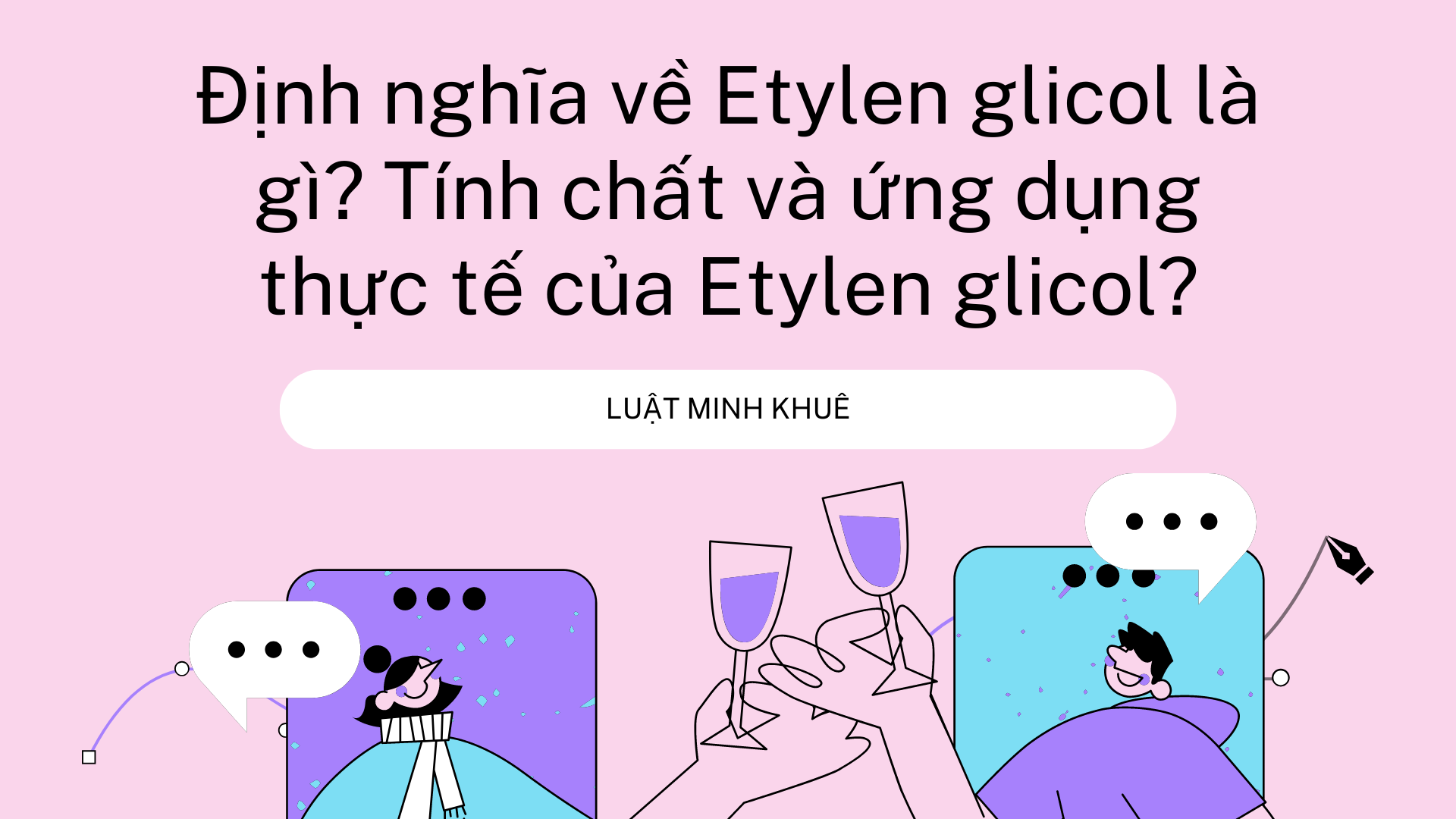 Tìm hiểu công thức của etylen glicol và ứng dụng trong đời sống hàng ngày