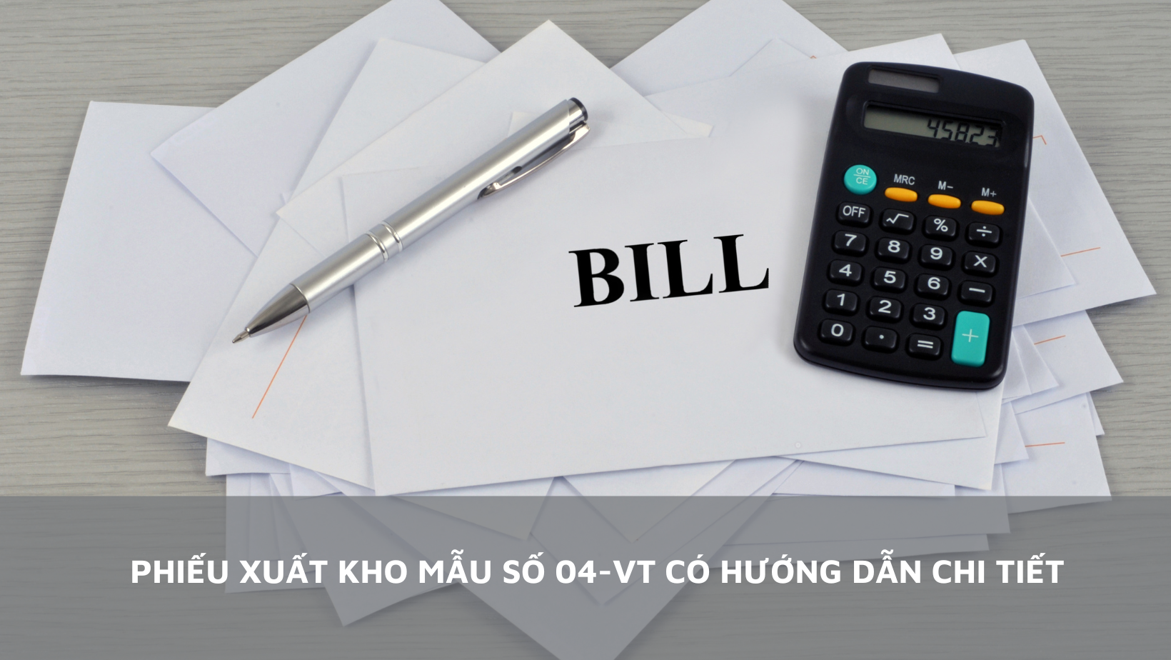 Phiếu xuất kho Mẫu số 04-VT có hướng dẫn chi tiết