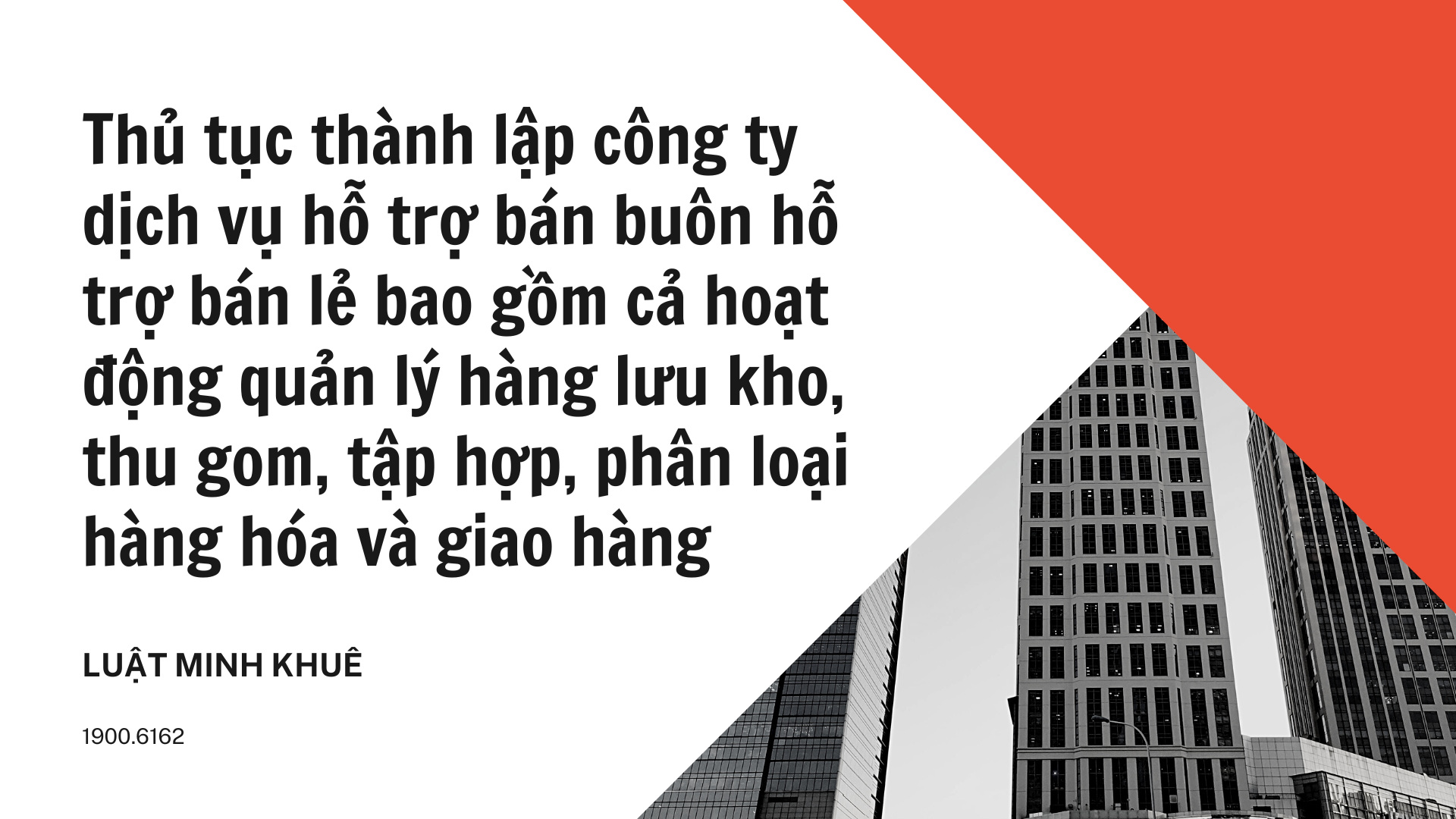 Thủ tục thành lập công ty dịch vụ hỗ trợ bán buôn hỗ trợ bán lẻ bao gồm ...