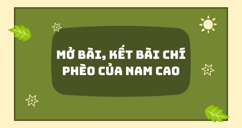 Mở bài, kết bài Chí Phèo của Nam Cao