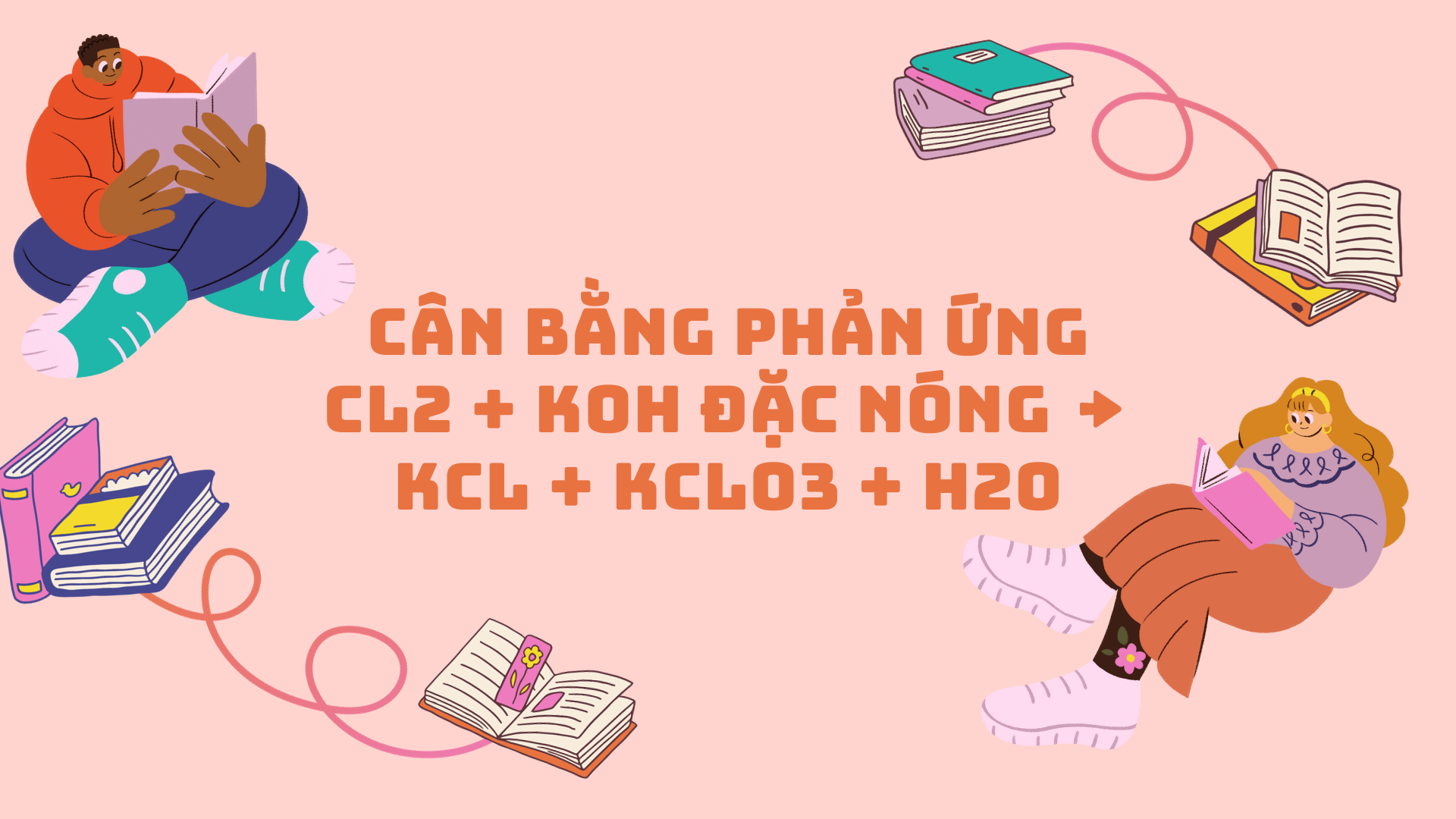 Cân bằng Phản ứng Cl2 + KOH đặc nóng → KCl + KClO3 + H2O