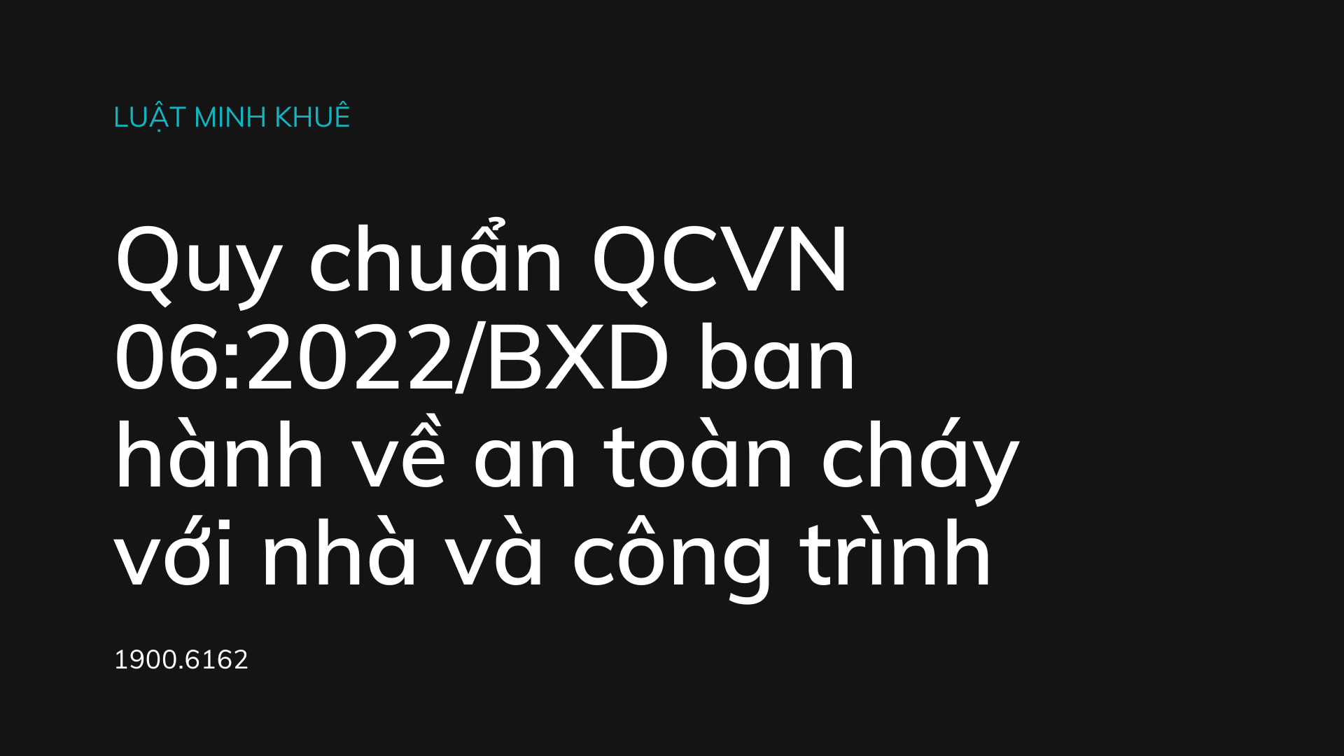 Quy chuẩn QCVN 06:2022/BXD ban hành về an toàn cháy với nhà và công trình