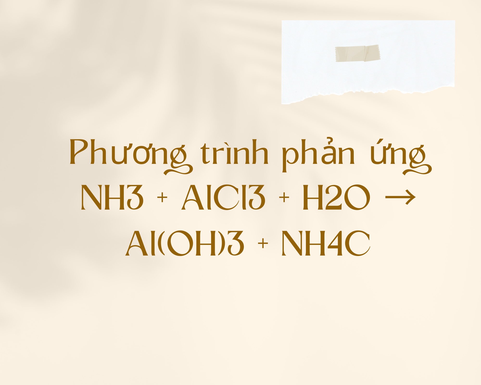Phương trình phản ứng NH3 + AlCl3 + H2O → Al(OH)3 + NH4Cl