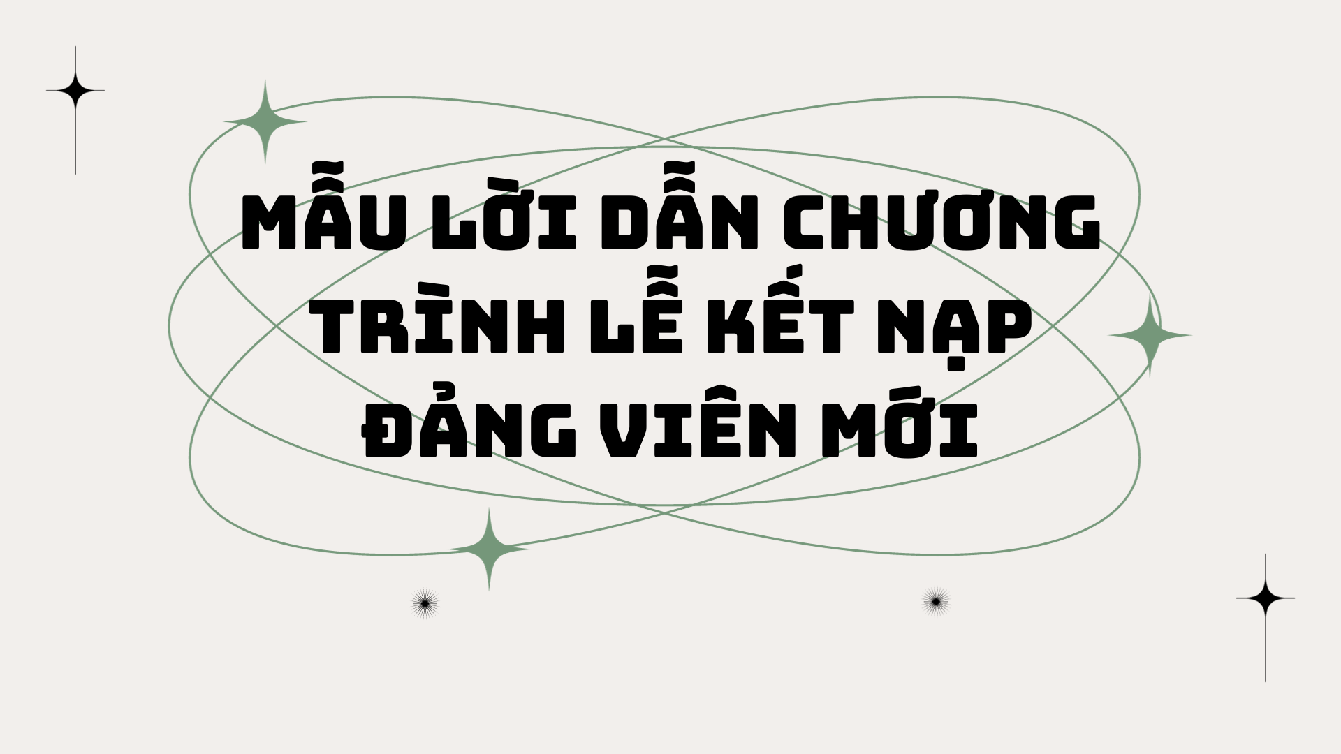 Mẫu Lời dẫn chương trình lễ kết nạp Đảng viên mới