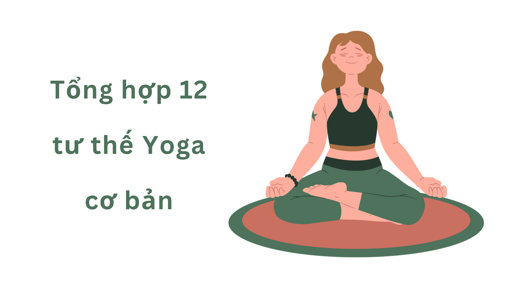 Tổng Hợp 12 Tư Thế Yoga Cơ Bản