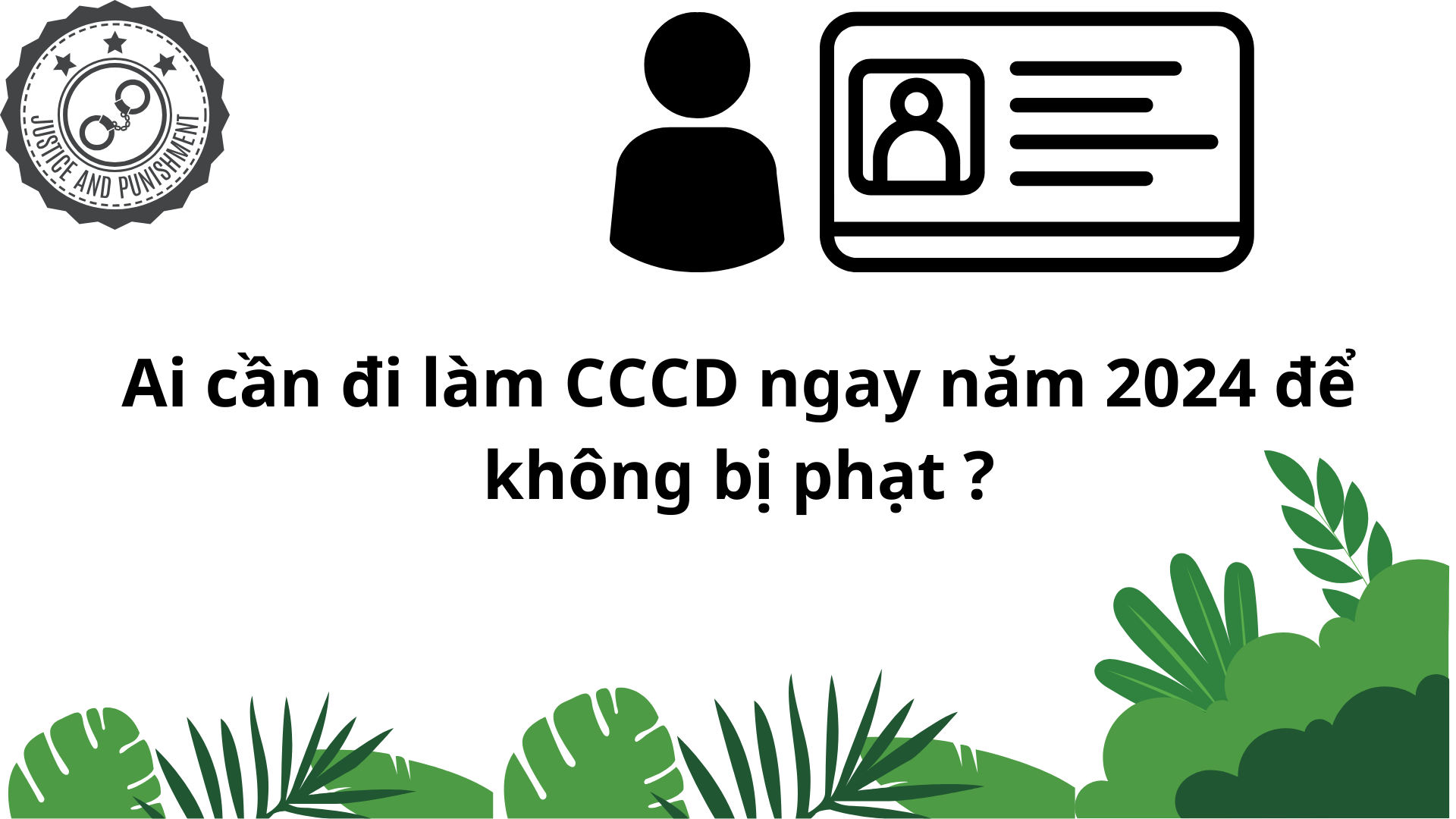 Ai cần đi làm CCCD ngay năm 2024 để không bị phạt?